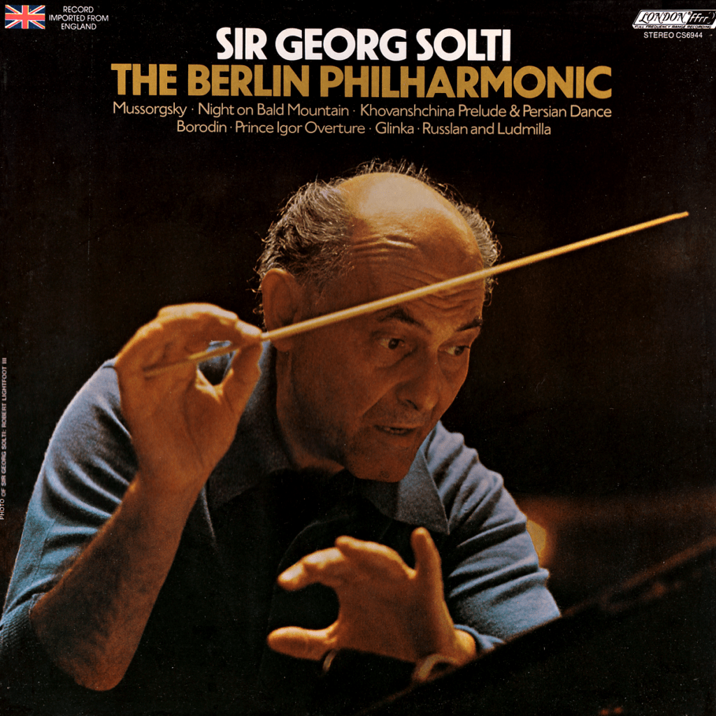Mussorgsky Borodin Glinka – Sir Georg Solti, The Berlin Philharmonic ...