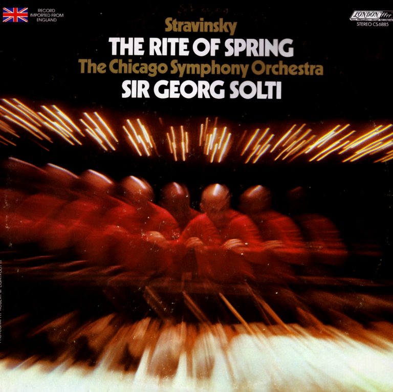 Stravinsky The Rite of Spring – Sir Georg Solti, The Chicago Symphony ...