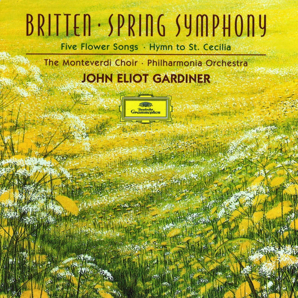 Britten Spring Symphony ‘Five Flower Songs’ – John Eliot Gardiner, The ...