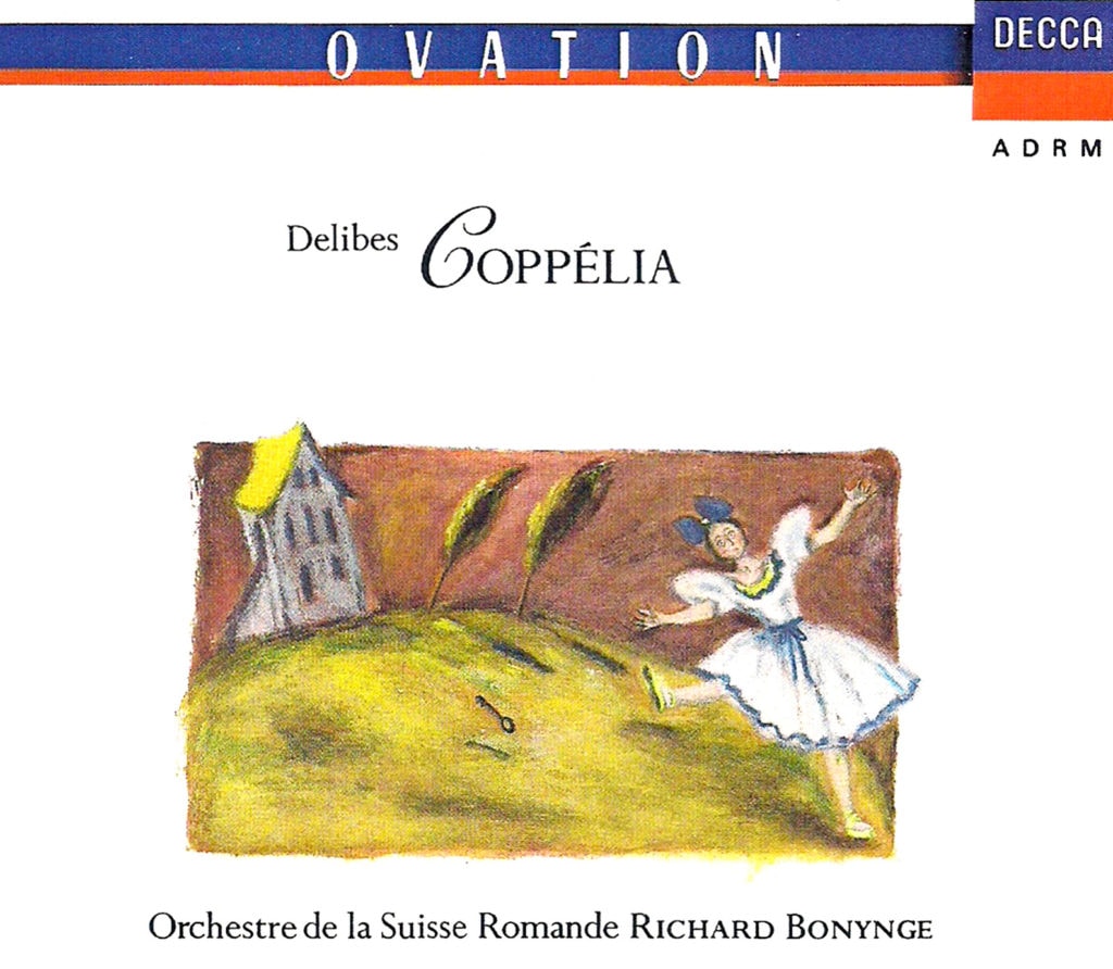 Delibes Coppélia – Richard Bonynge, Orchestre de la Suisse Romande ...